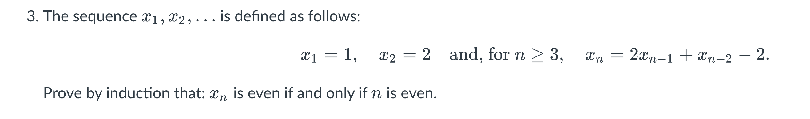 Solved The sequence x1,x2,dots is defined as | Chegg.com