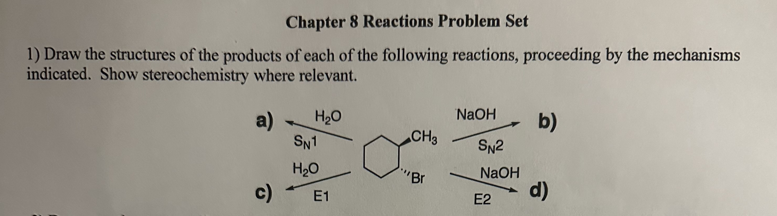Solved Chapter 8 ﻿Reactions Problem SetDraw the structures | Chegg.com