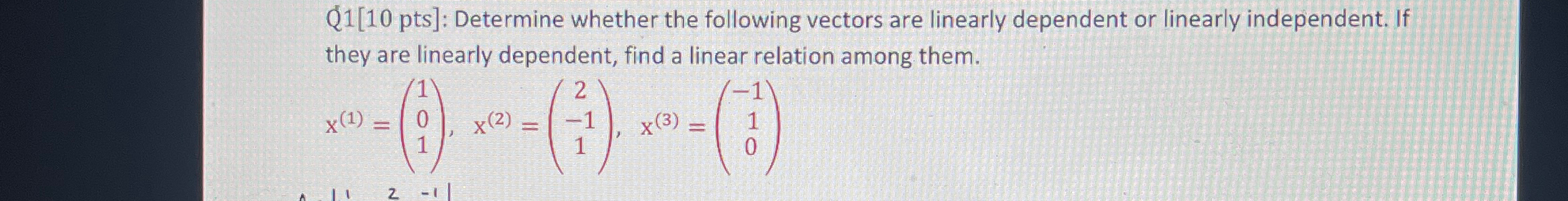 Solved Q1[10 ﻿pts]: Determine whether the following vectors | Chegg.com