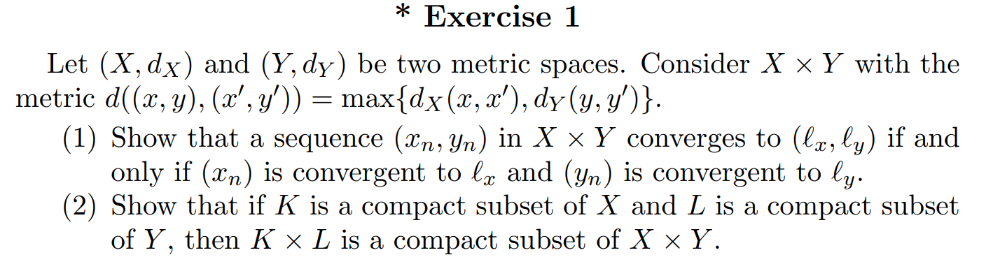 Solved Exercise 1Let (x,dx) ﻿and (Y,dY) ﻿be two metric | Chegg.com