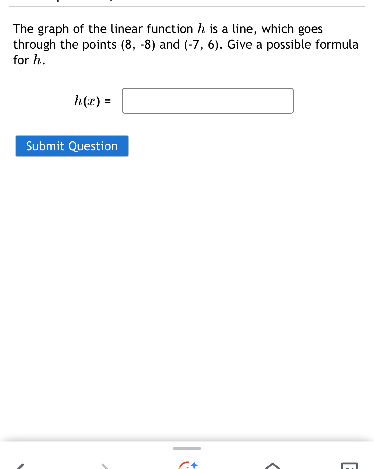 Solved The graph of the linear function h ﻿is a line, which | Chegg.com