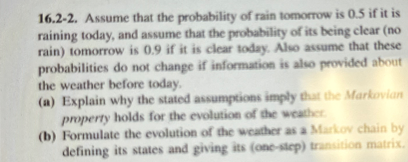 Solved 16.2-2. ﻿Assume that the probability of rain tomorrow | Chegg.com