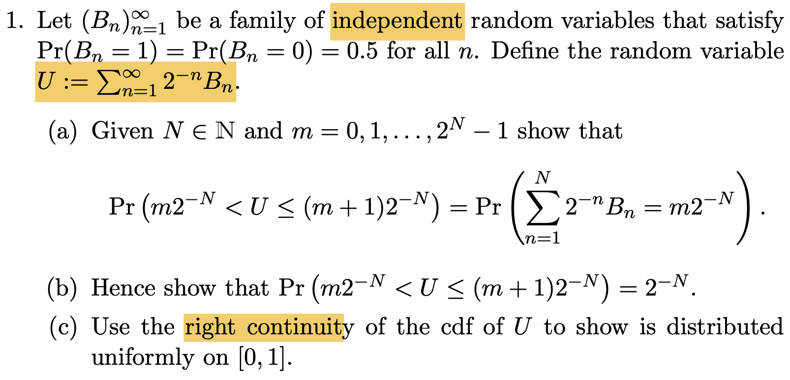 Solved Let (Bn)n=1∞ ﻿be a family of independent random | Chegg.com
