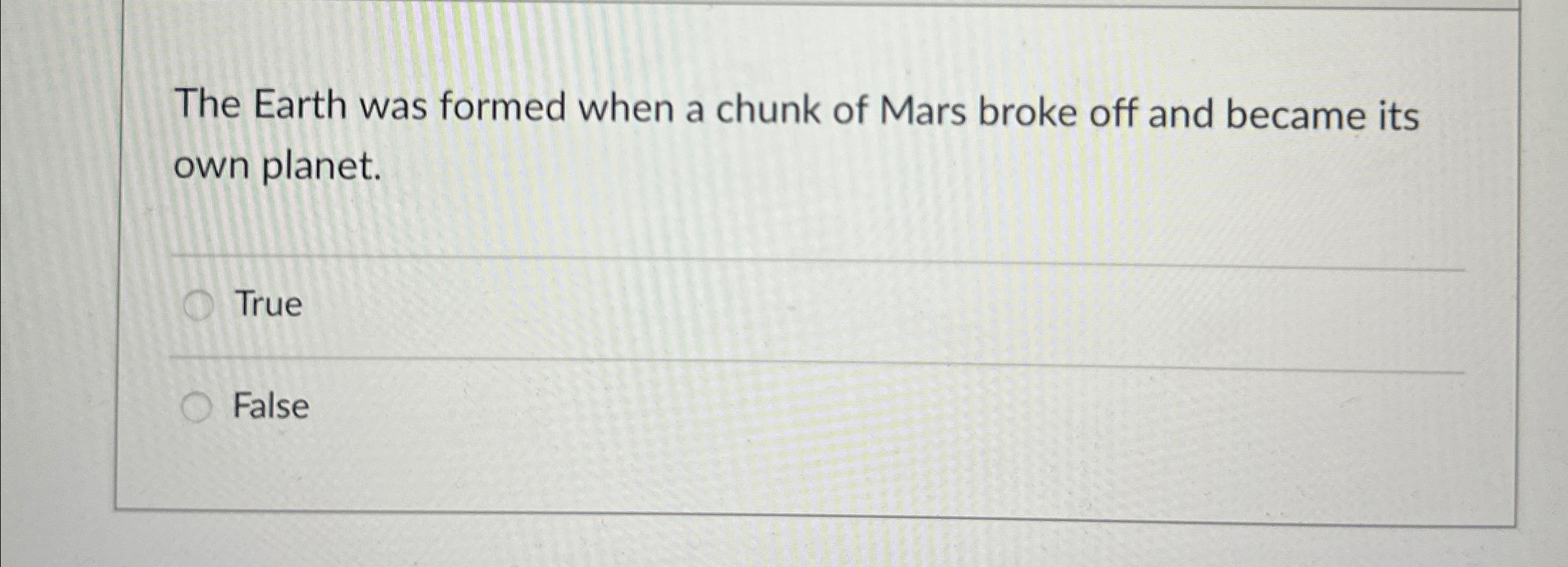 Solved The Earth was formed when a chunk of Mars broke off | Chegg.com