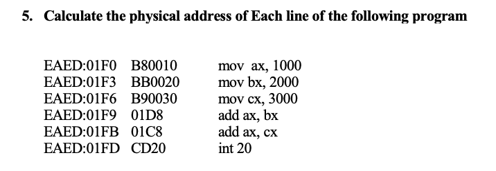 Solved Calculate the physical address of Each line of the | Chegg.com