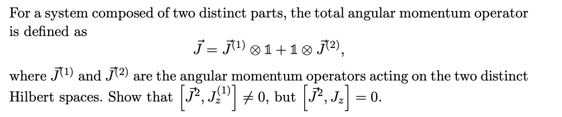 Solved For a system composed of two distinct parts, the | Chegg.com