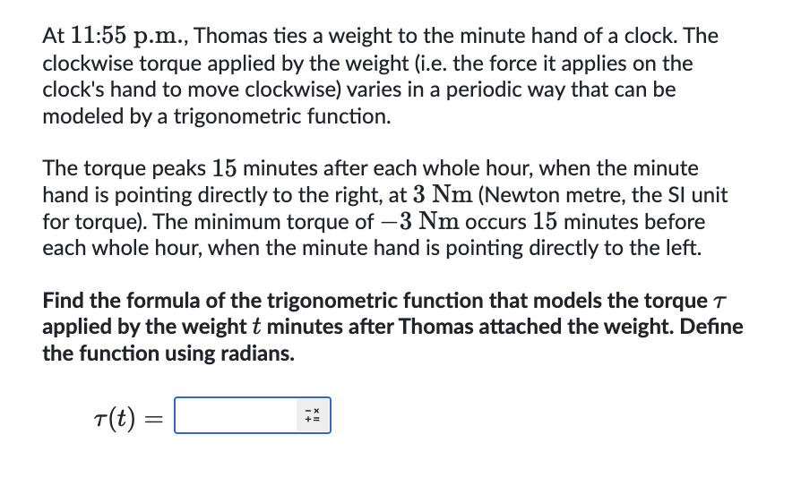 Solved At 11:55 ﻿p.m., ﻿Thomas ties a weight to the minute | Chegg.com