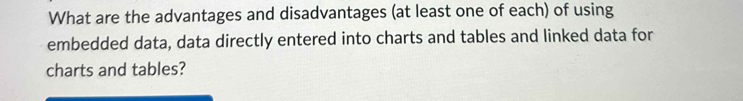 Solved What are the advantages and disadvantages (at least | Chegg.com
