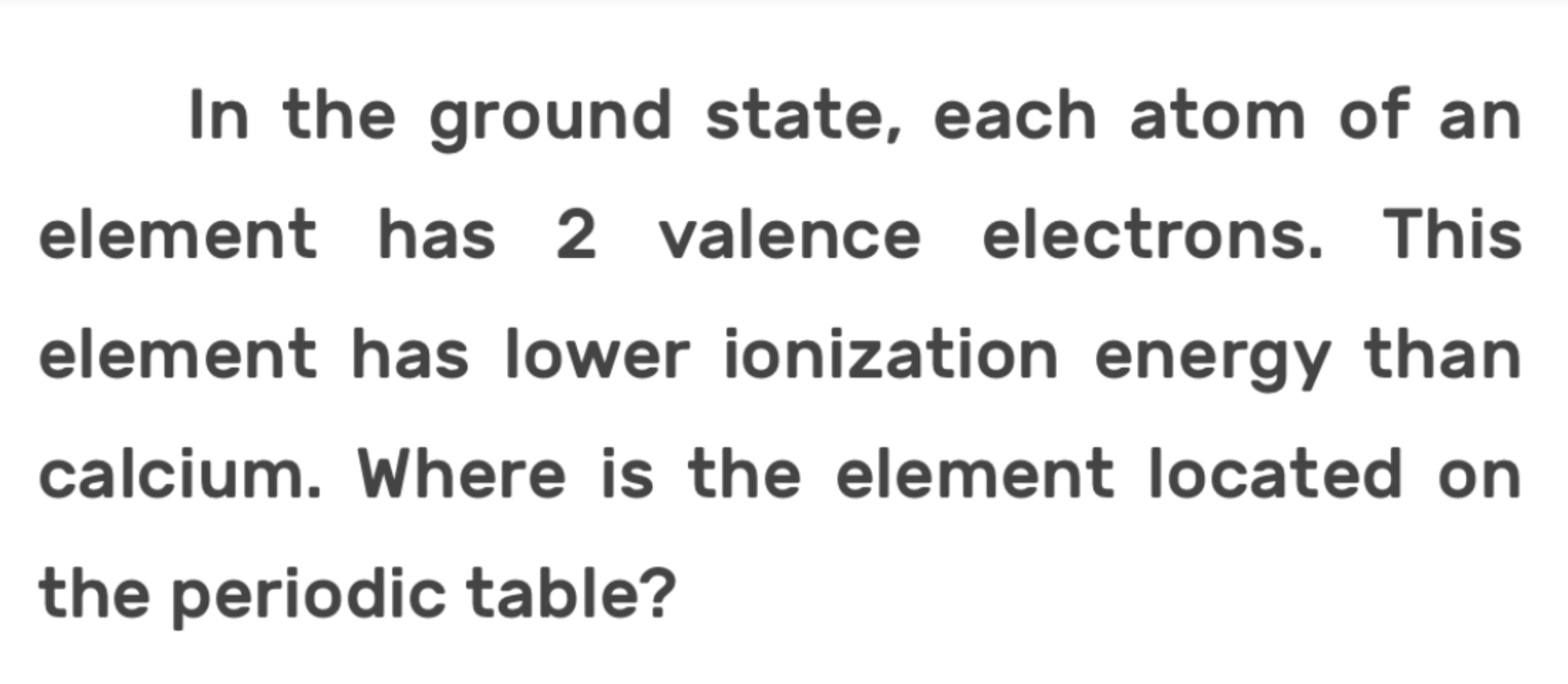 Solved In the ground state, each atom of an element has 2 | Chegg.com