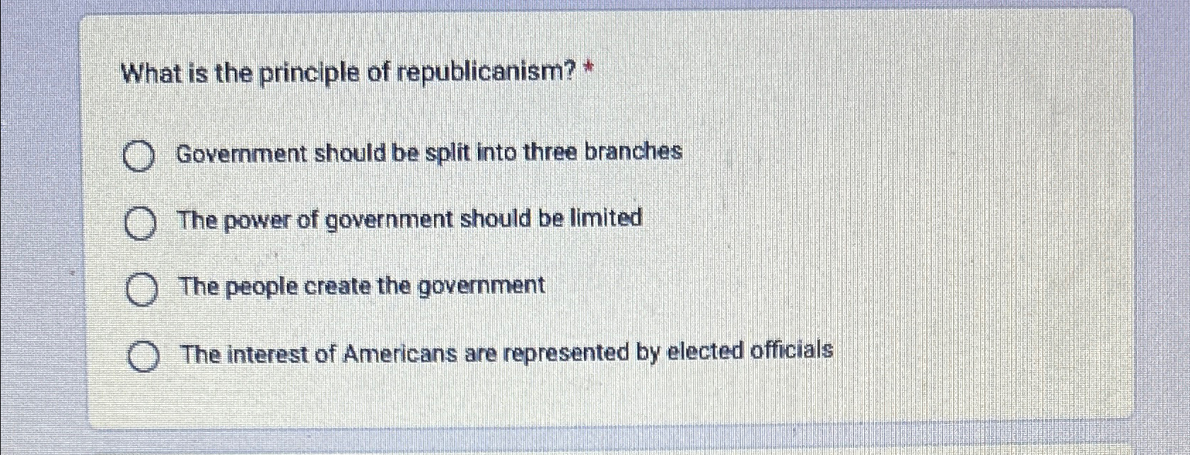 Solved What is the principle of republicanism? *Government | Chegg.com