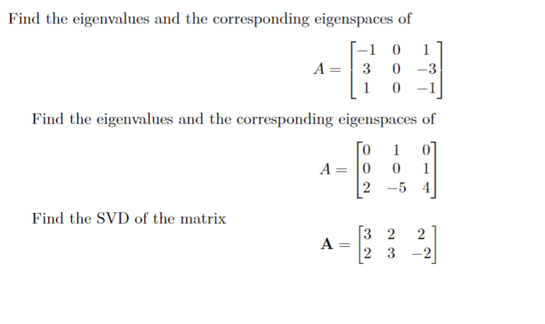 Solved Find the eigenvalues and the corresponding | Chegg.com