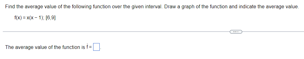 Solved Find the average value of the following function over | Chegg.com