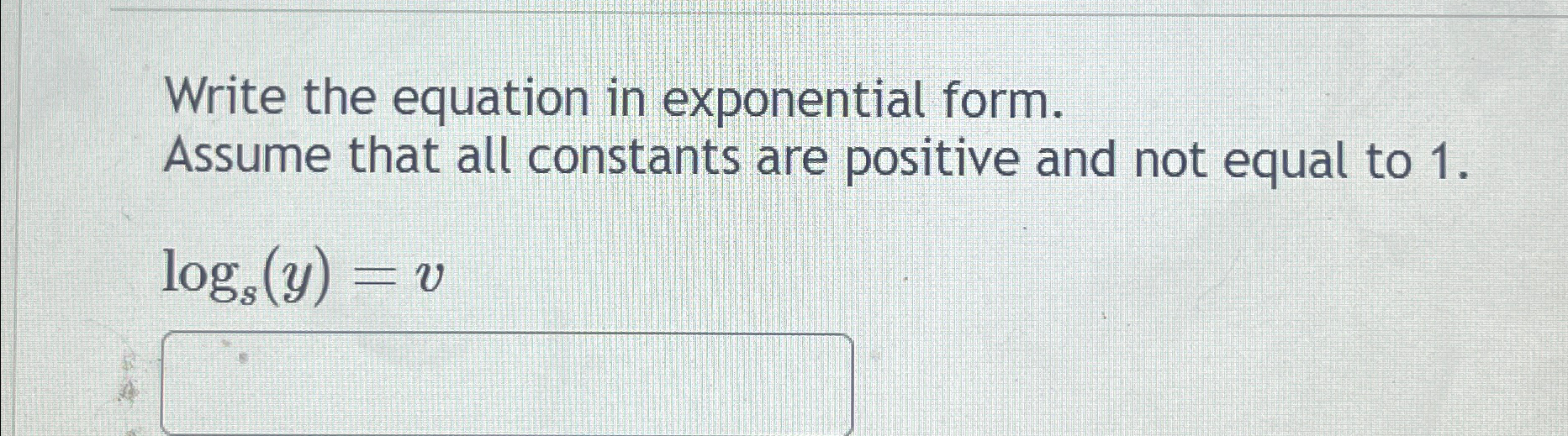 Solved Write the equation in exponential form. Assume that | Chegg.com