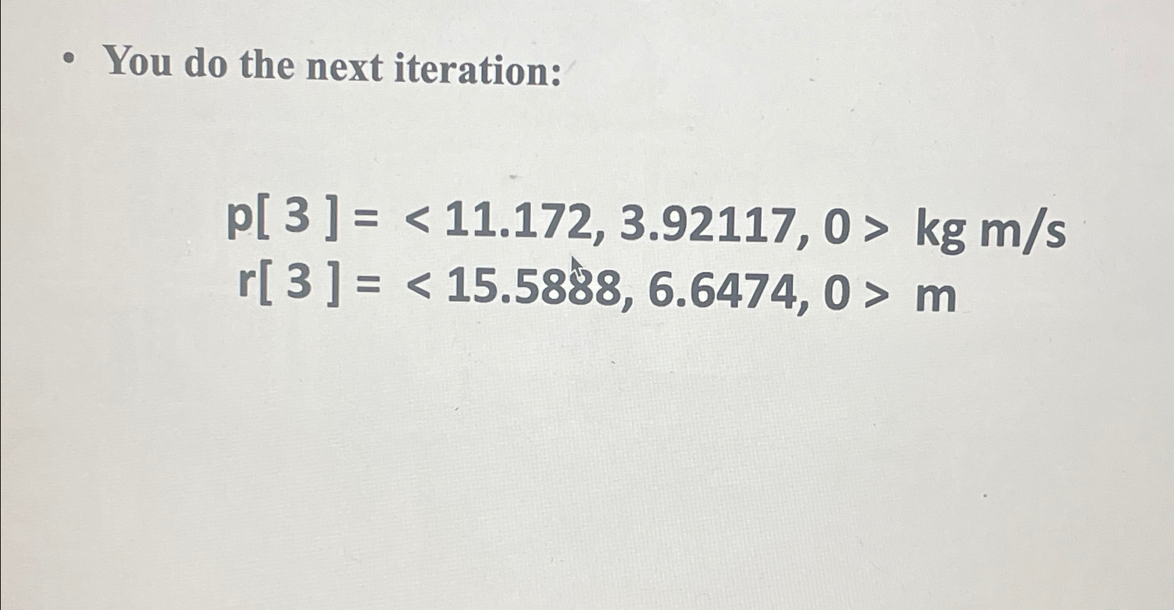 Solved You do the next | Chegg.com