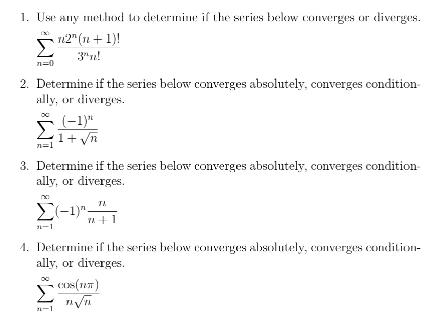 Solved Use any method to determine if the series below | Chegg.com