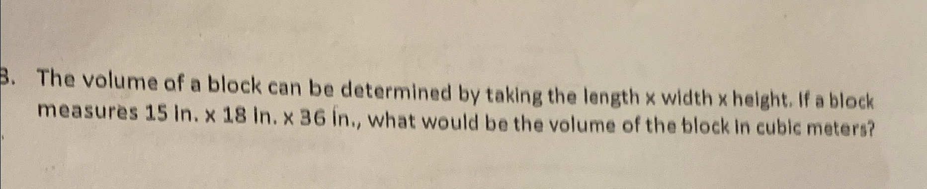 Solved The volume of a block can be determined by taking the | Chegg.com