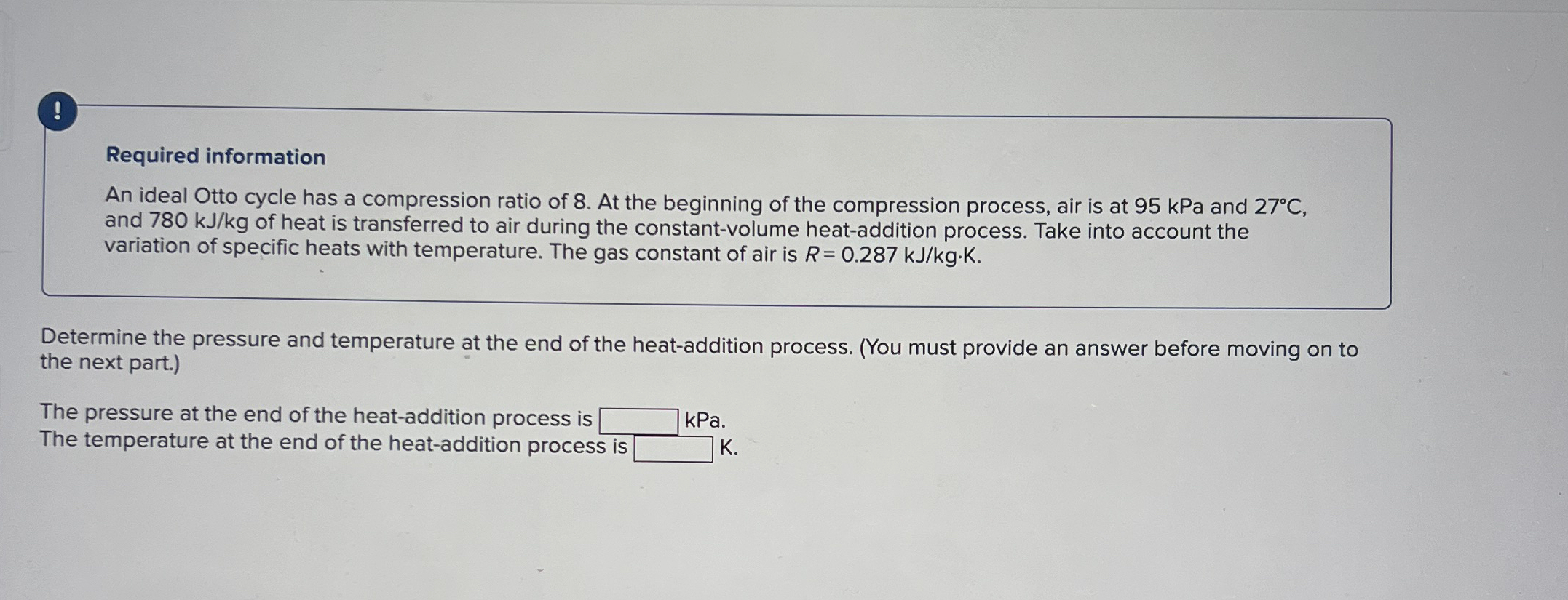 Solved !Required informationAn ideal Otto cycle has a | Chegg.com