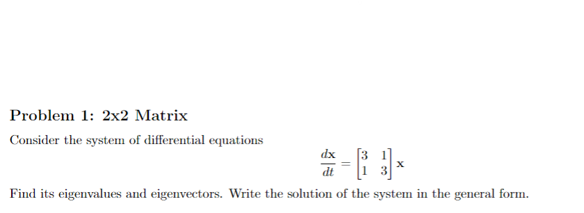 Solved Problem 1 2x2 matrixconsider The System Of
