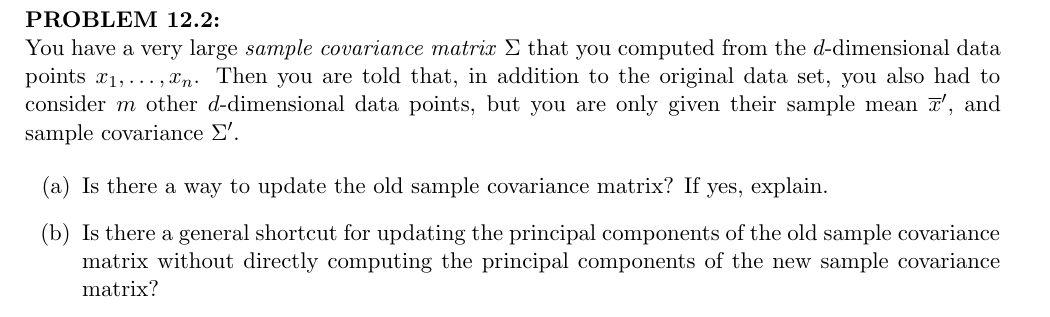 Solved PROBLEM 12.2:You have a very large sample covariance | Chegg.com