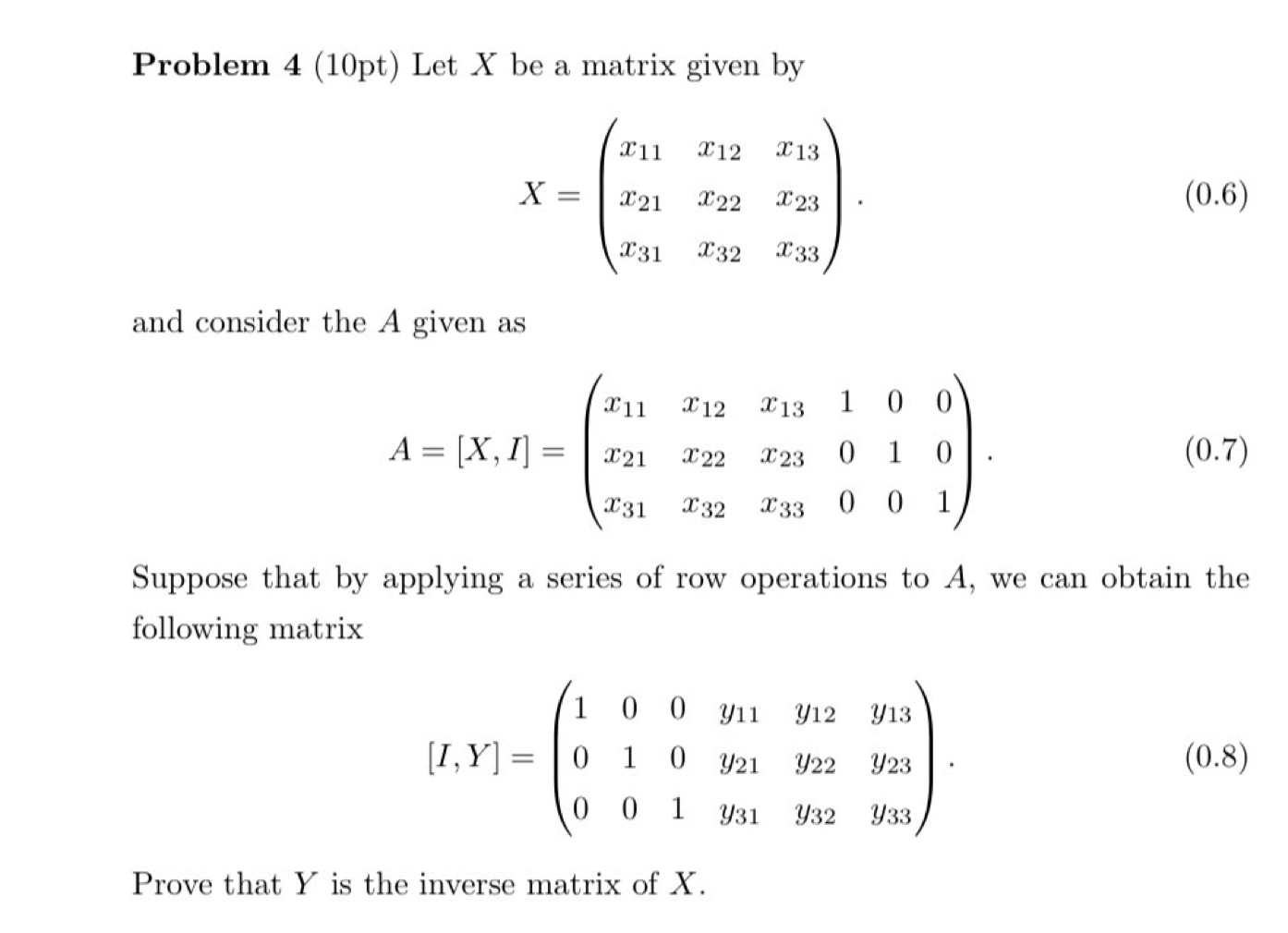 Solved Problem 4 (10pt) ﻿Let x ﻿be a matrix given by | Chegg.com