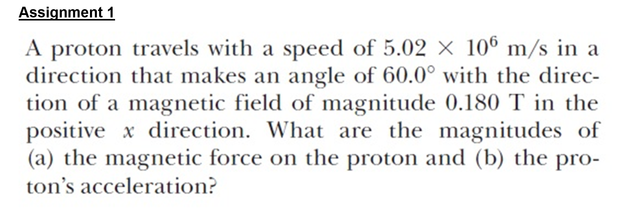 Solved Assignment 1 ﻿A proton travels with a speed of | Chegg.com