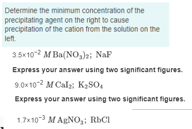Solved Determine the minimum concentration of | Chegg.com