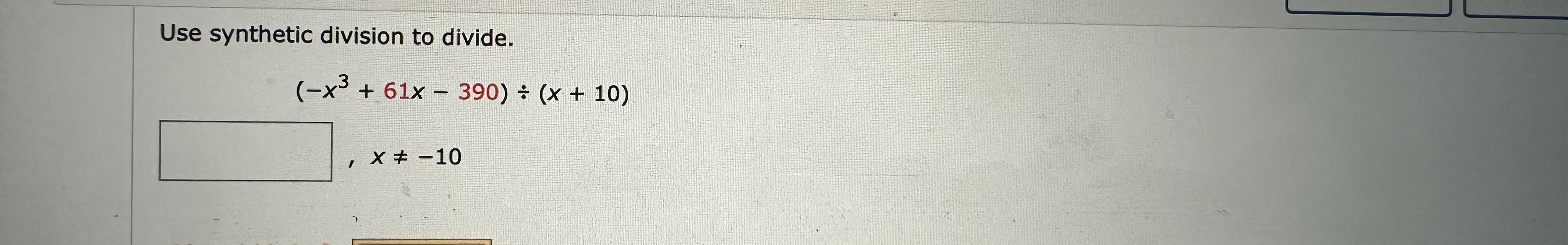 Solved Use synthetic division to | Chegg.com