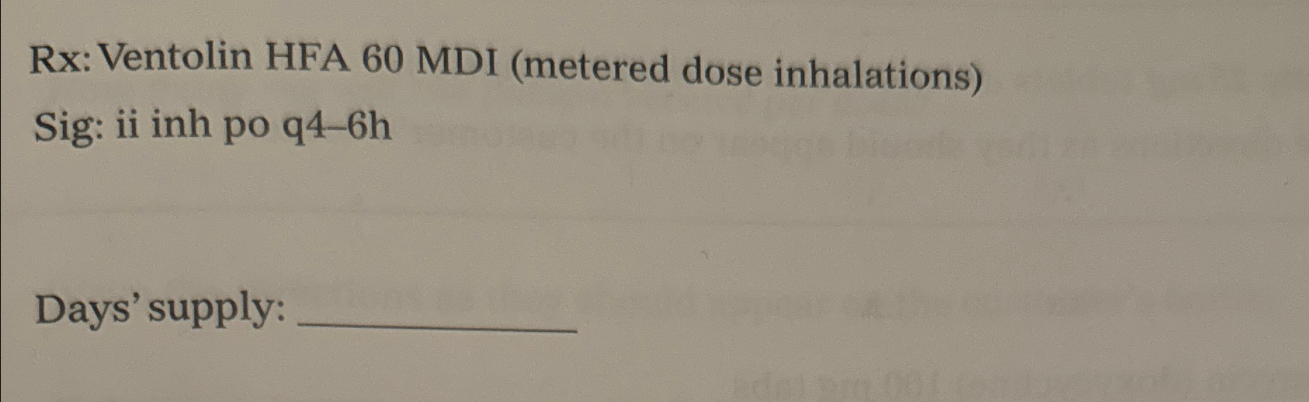Solved Rx: Ventolin HFA 60 ﻿MDI (metered dose | Chegg.com