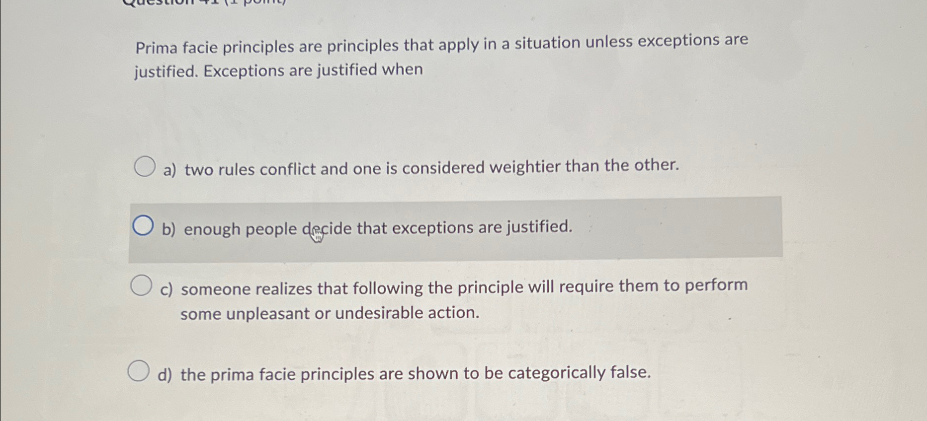Solved Prima facie principles are principles that apply in a | Chegg.com
