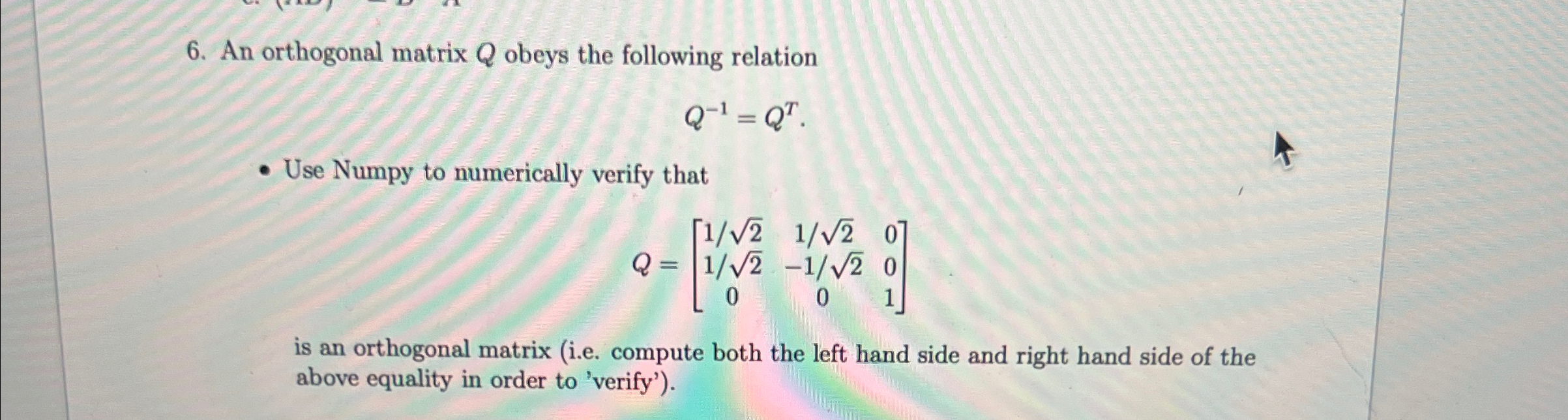 Solved An orthogonal matrix Q ﻿obeys the following relation | Chegg.com