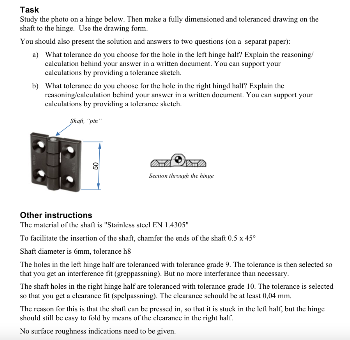 Solved Study the photo on a hinge below. Then make a fully | Chegg.com