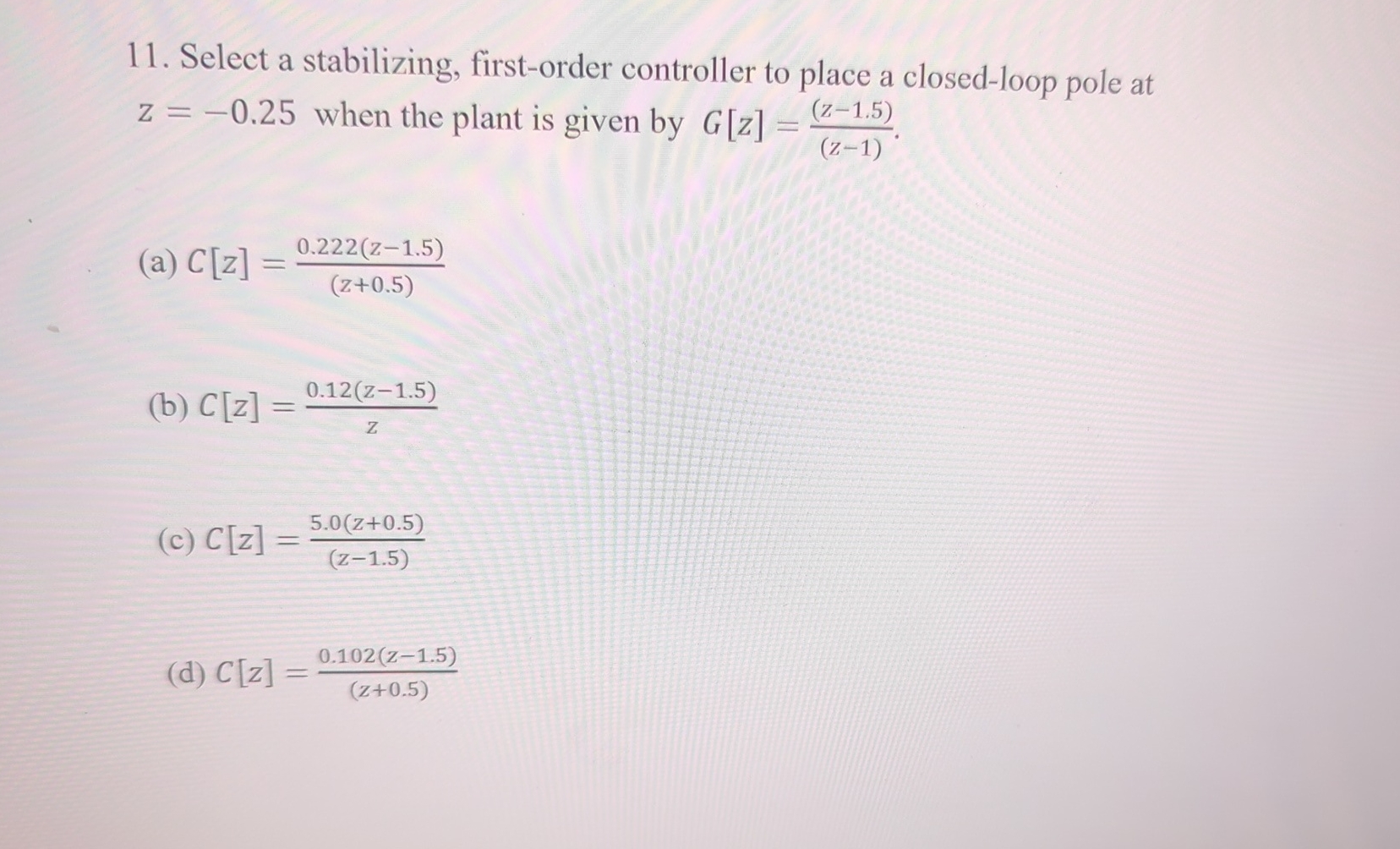 Solved Select a stabilizing, first-order controller to place | Chegg.com