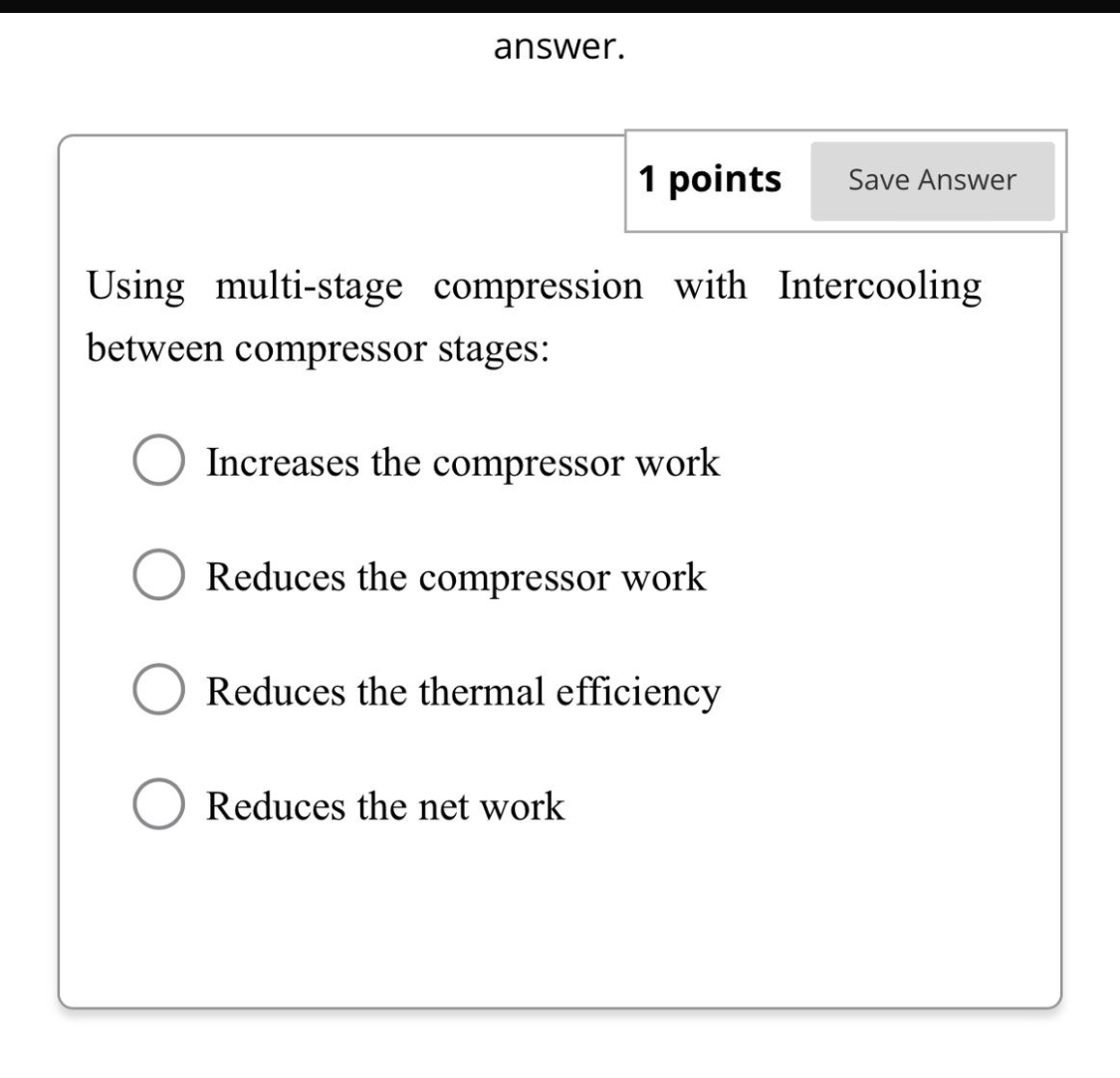 Solved answer.1 ﻿pointsUsing multi-stage compression with | Chegg.com