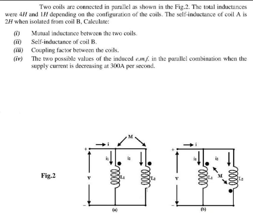 Solved Two coils are connected in parallel as shown in the | Chegg.com