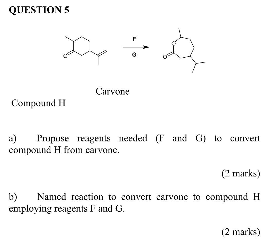 Solved QUESTION 5CarvoneCompound Ha) ﻿Propose reagents | Chegg.com