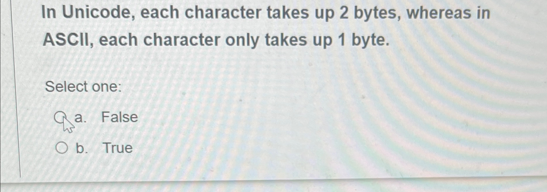 Solved In Unicode, each character takes up 2 bytes, whereas | Chegg.com Solved In Unicode, each character takes up 2 bytes, whereas | Chegg.com