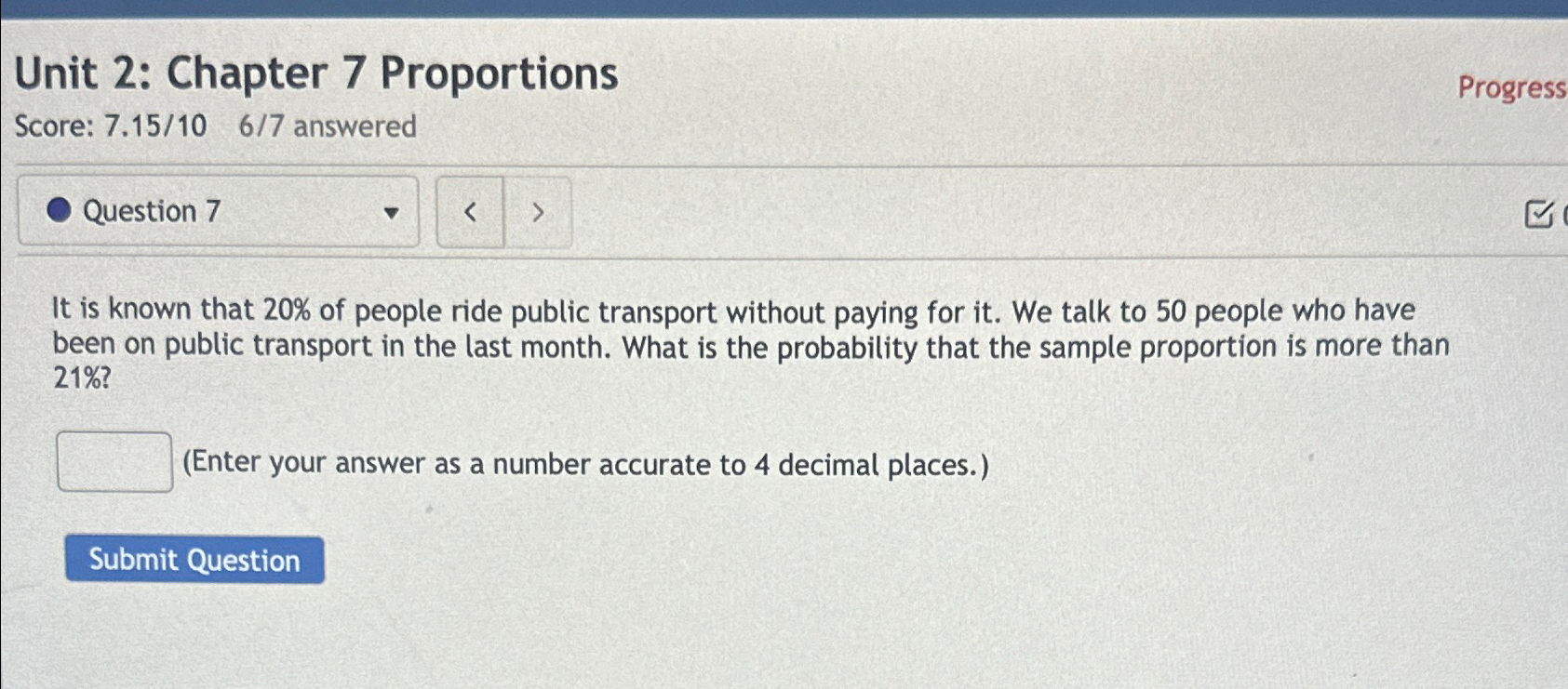 Solved Unit 2: Chapter 7 ﻿ProportionsScore: 7.1510,67 | Chegg.com