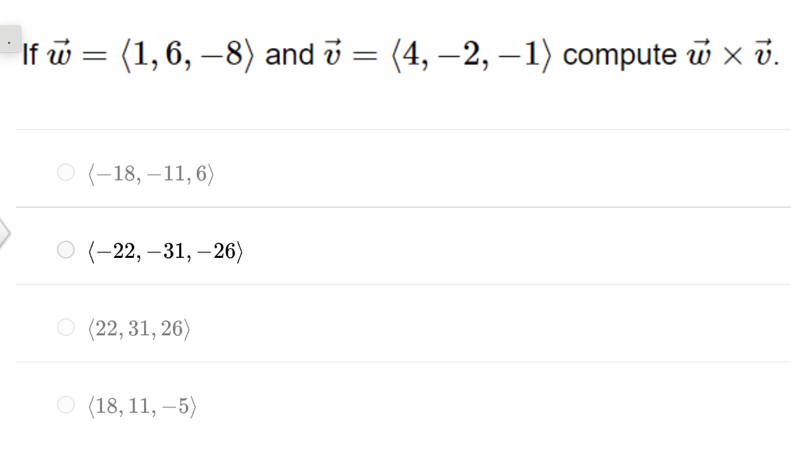 Solved If vec(w)=(:1,6,-8:) ﻿and vec(v)=(:4,-2,-1:) ﻿compute | Chegg.com