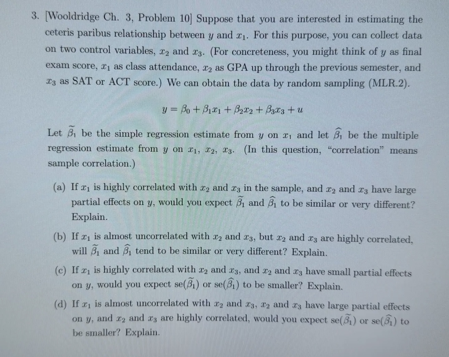 Solved [Wooldridge Ch. 3, ﻿Problem 10] ﻿Suppose that you are | Chegg.com