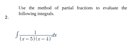 Solved Use the method of partial fractions to evaluate the | Chegg.com