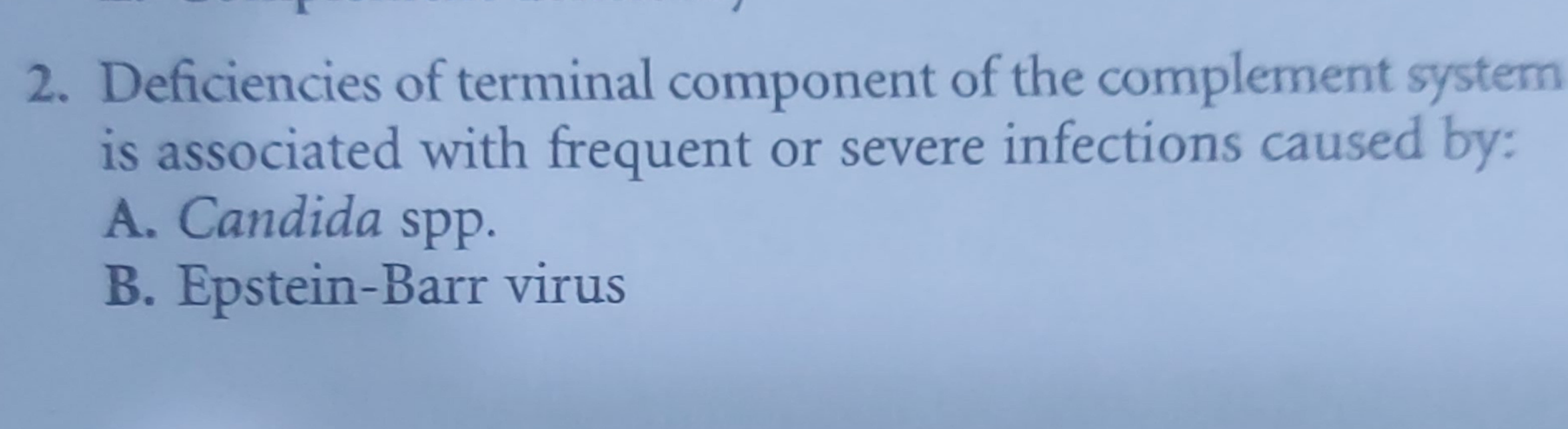 Solved Deficiencies of terminal component of the complement | Chegg.com