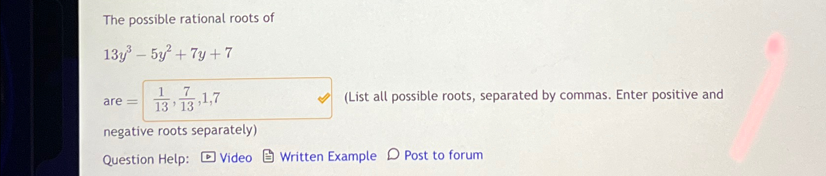 Solved The possible rational roots of13y3-5y2+7y+7are | Chegg.com