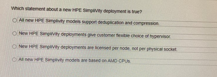Solved Which statement about a new HPE SimpliVity deployment | Chegg.com