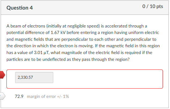 Solved Question 4 \( 0 / 10 \) ﻿pts A beam of electrons | Chegg.com