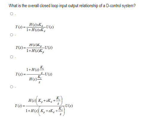 Solved What is the overall closed loop input output | Chegg.com