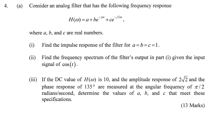 Solved (a) ﻿Consider an analog filter that has the following | Chegg.com