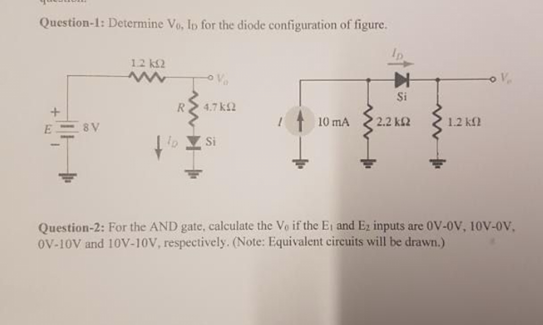 Solved Question-1: Determine V0, ID ﻿for the diode | Chegg.com
