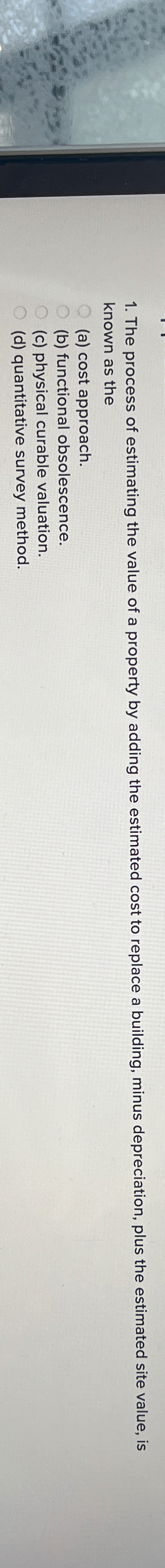 Solved The process of estimating the value of a property by | Chegg.com