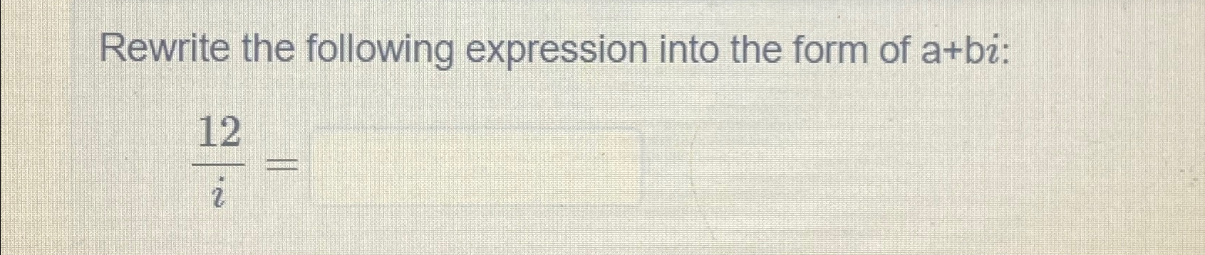 Solved Rewrite the following expression into the form of | Chegg.com