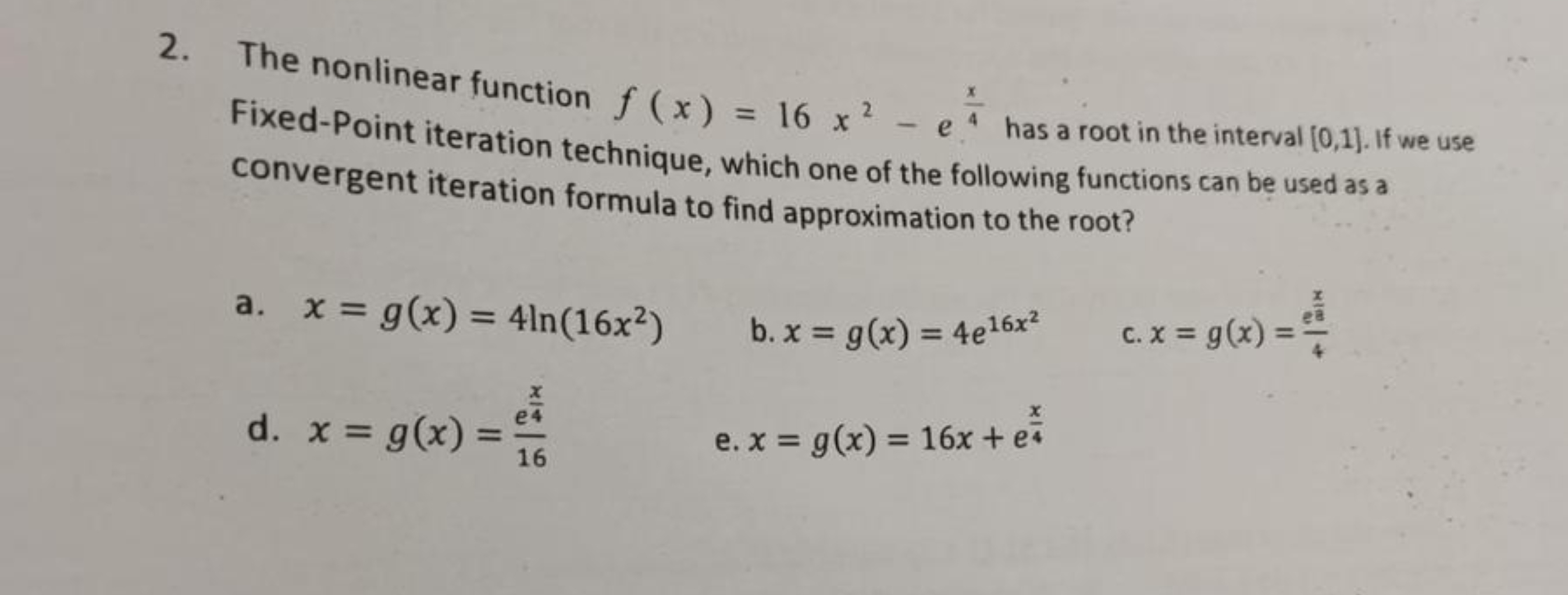 Solved The nonlinear function f(x)=16x2-ex4 ﻿has a root in | Chegg.com